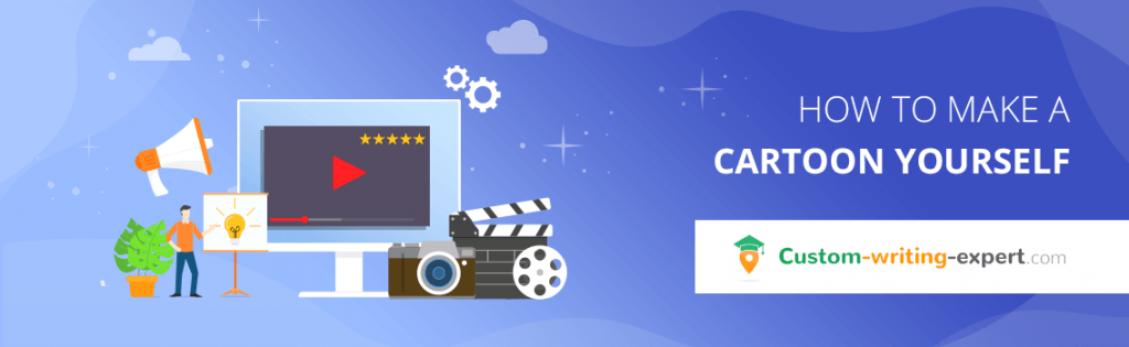 How to Make a Cartoon | Custom Writing Expert